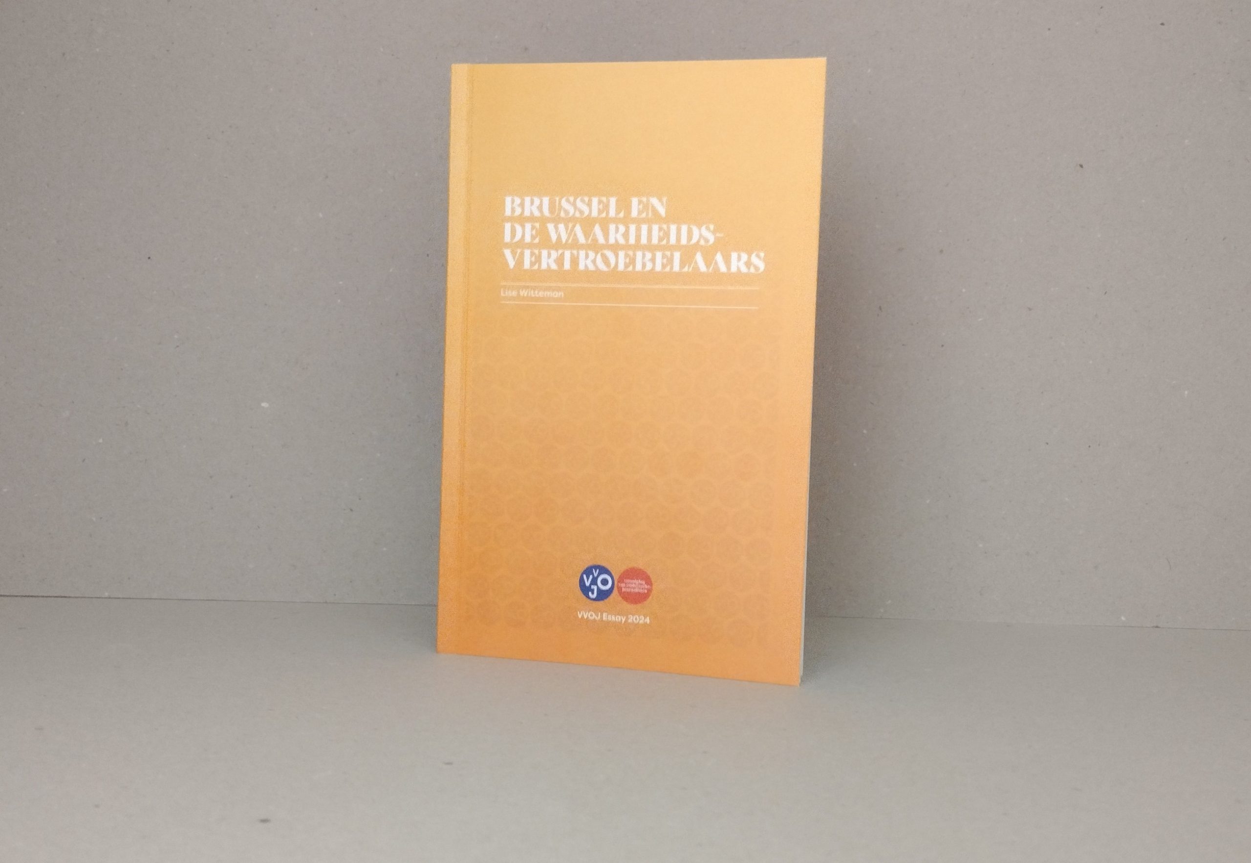 Brussel en de waarheidsvertroebelaar - Lise Witteman - Drukkerij Raddraaier