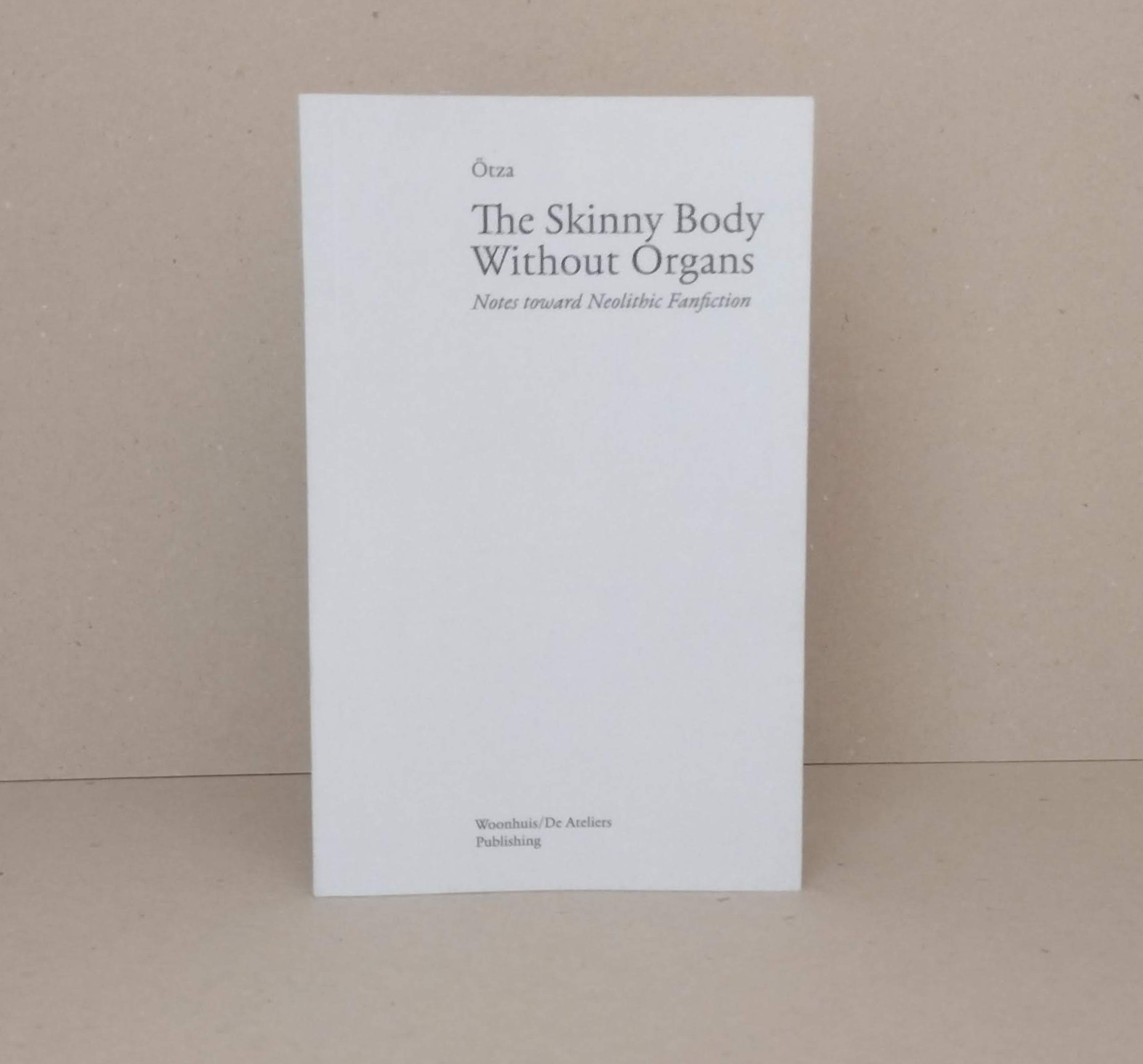The skinny body without organs - Notes toward Neolithic fanfiction ...